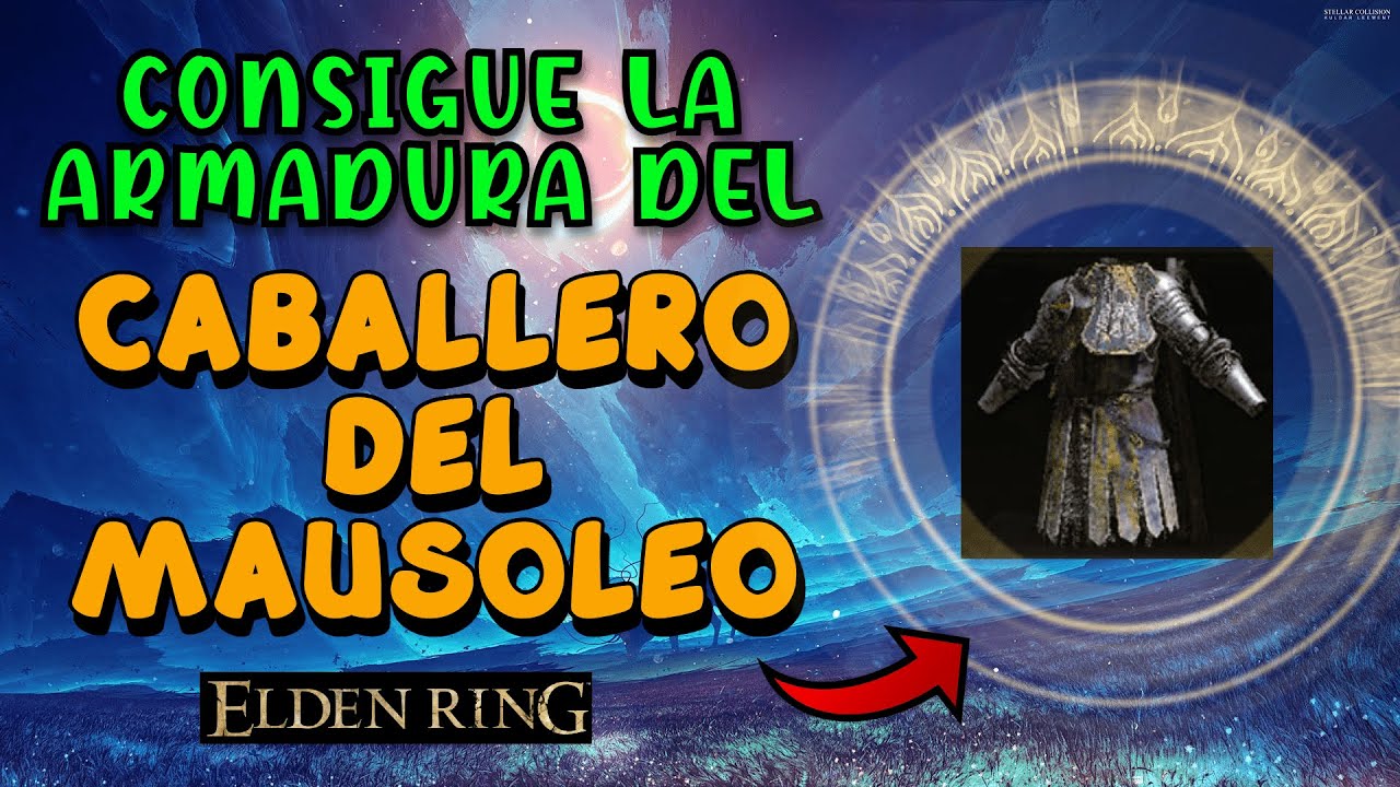 ELDEN RING | CONSIGUE LA ARMADURA DEL CABALLERO DE MAUSOLEO como la que ...