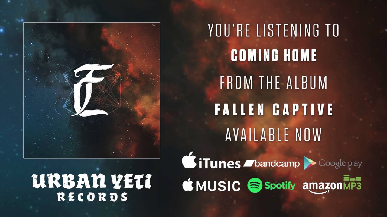 Fallen Captive - Coming Home (Official Album Stream) - YouTube