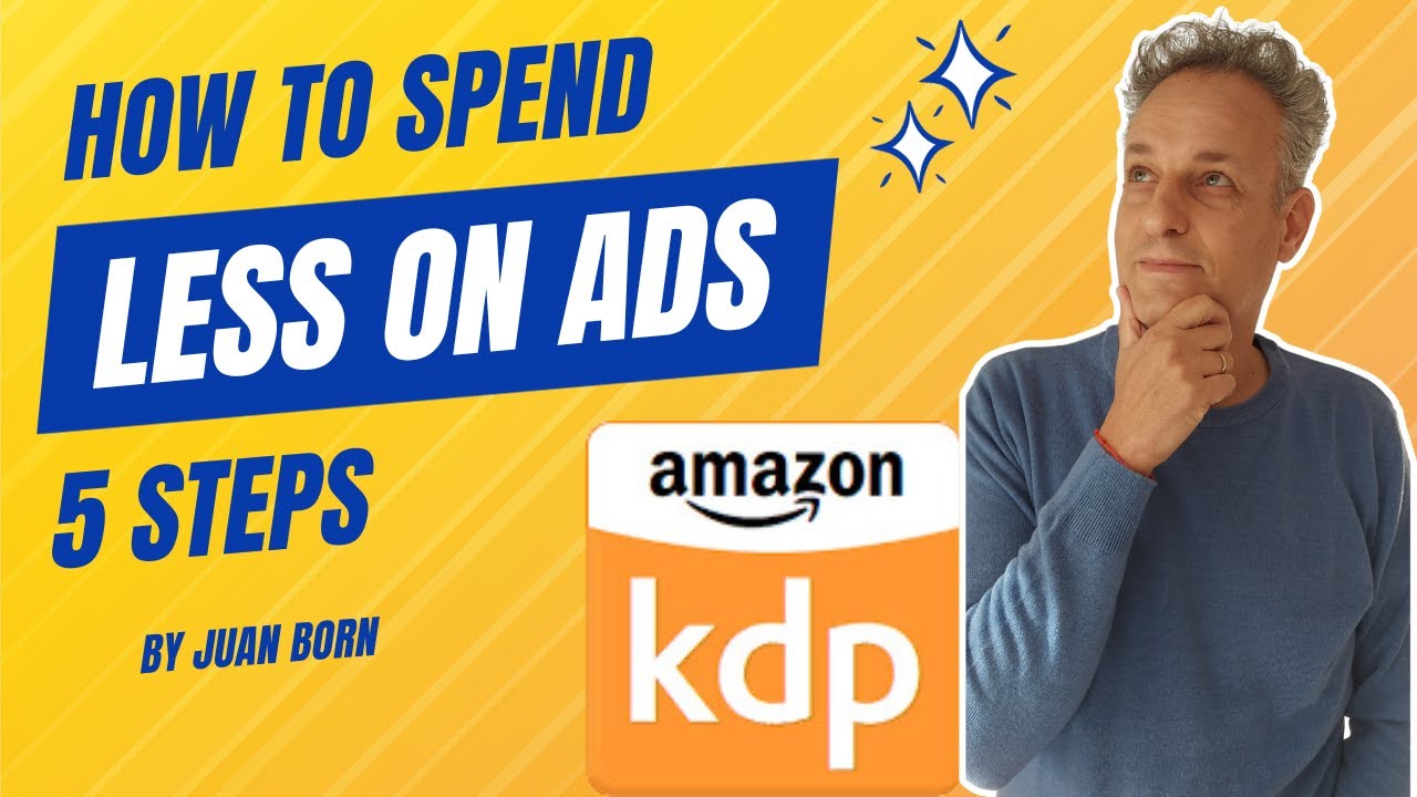 How to Spend Less on Your Ads - 5 Steps (Amazon KDP) - YouTube