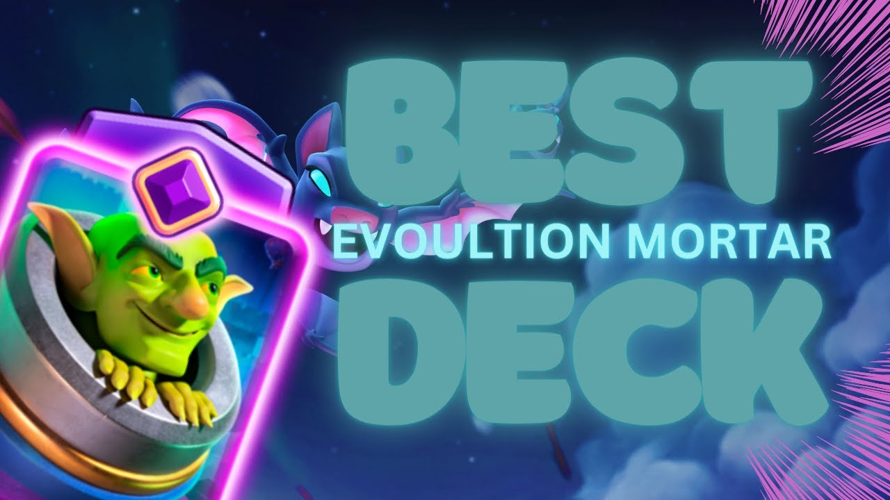 Best Evo Mortar Deck In Clash Royale - YouTube