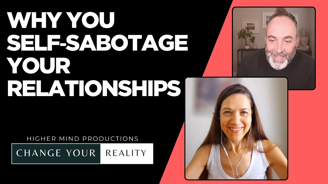 Why You Self‑Sabotage Your Relationships - YouTube