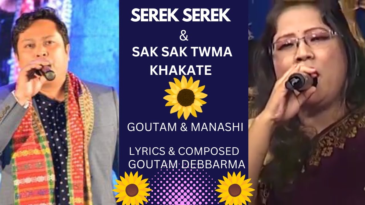 Serek Serek Salangmani & Sak SAk Twma khakate II goutam & manashi ...