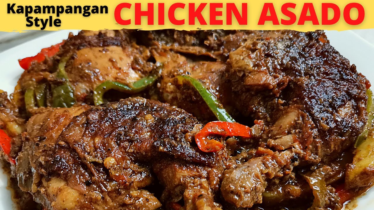 CHICKEN ASADO | Inspired Kapampangan Recipe l Asadong Manok | Pinoy ...