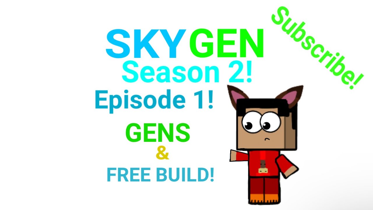 SkyGen Season 2 | Episode 1 | GENS & FREE BUILD! - YouTube