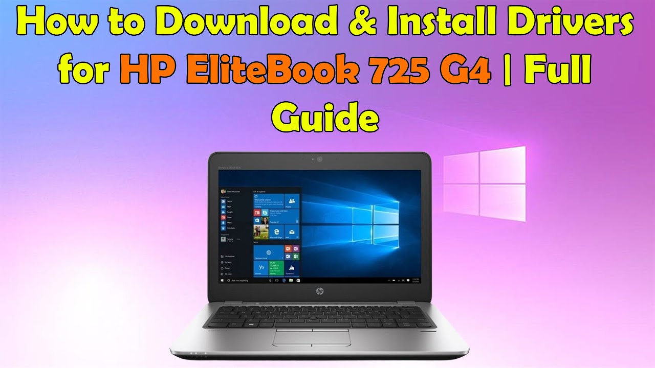 HP EliteBook 725 G4 Drivers – How to Download & Install Without Hassle ...