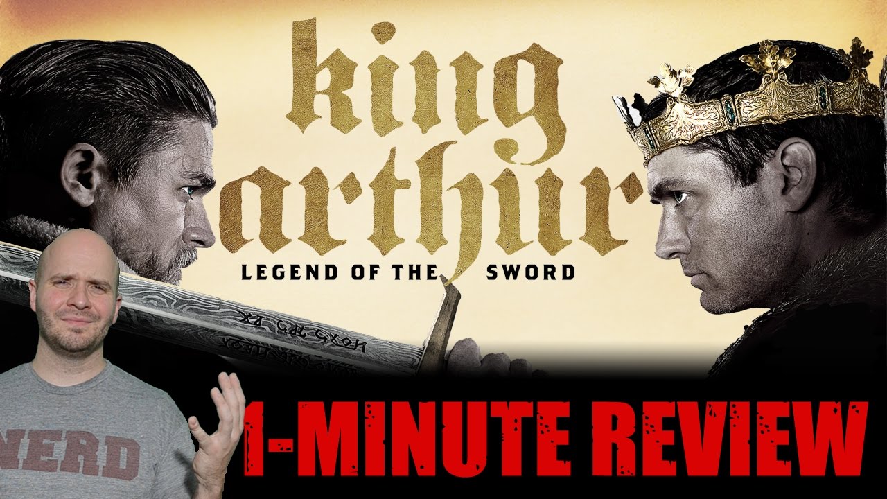 King Arthur: Legend of the Sword (2017) - One Minute Movie Review - YouTube