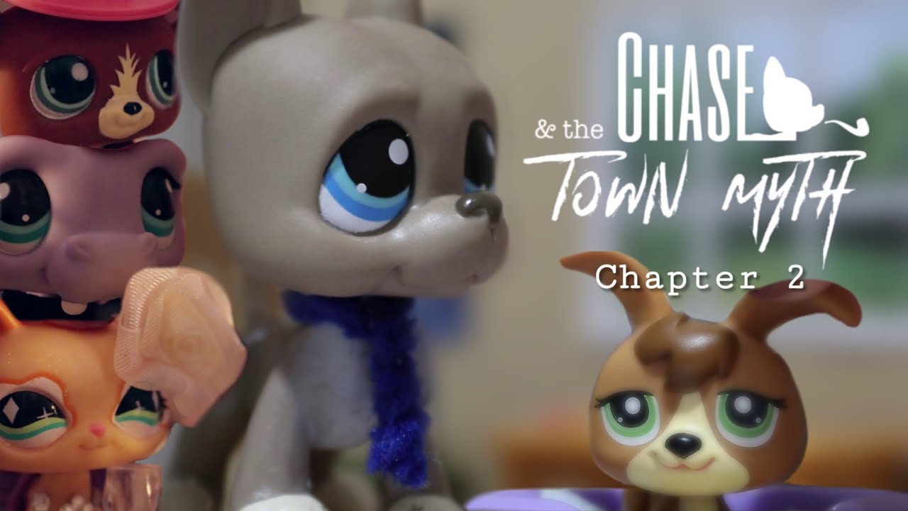 LPS: Chase and the Town Myth - Chapter 2 (ON HOLD) - YouTube