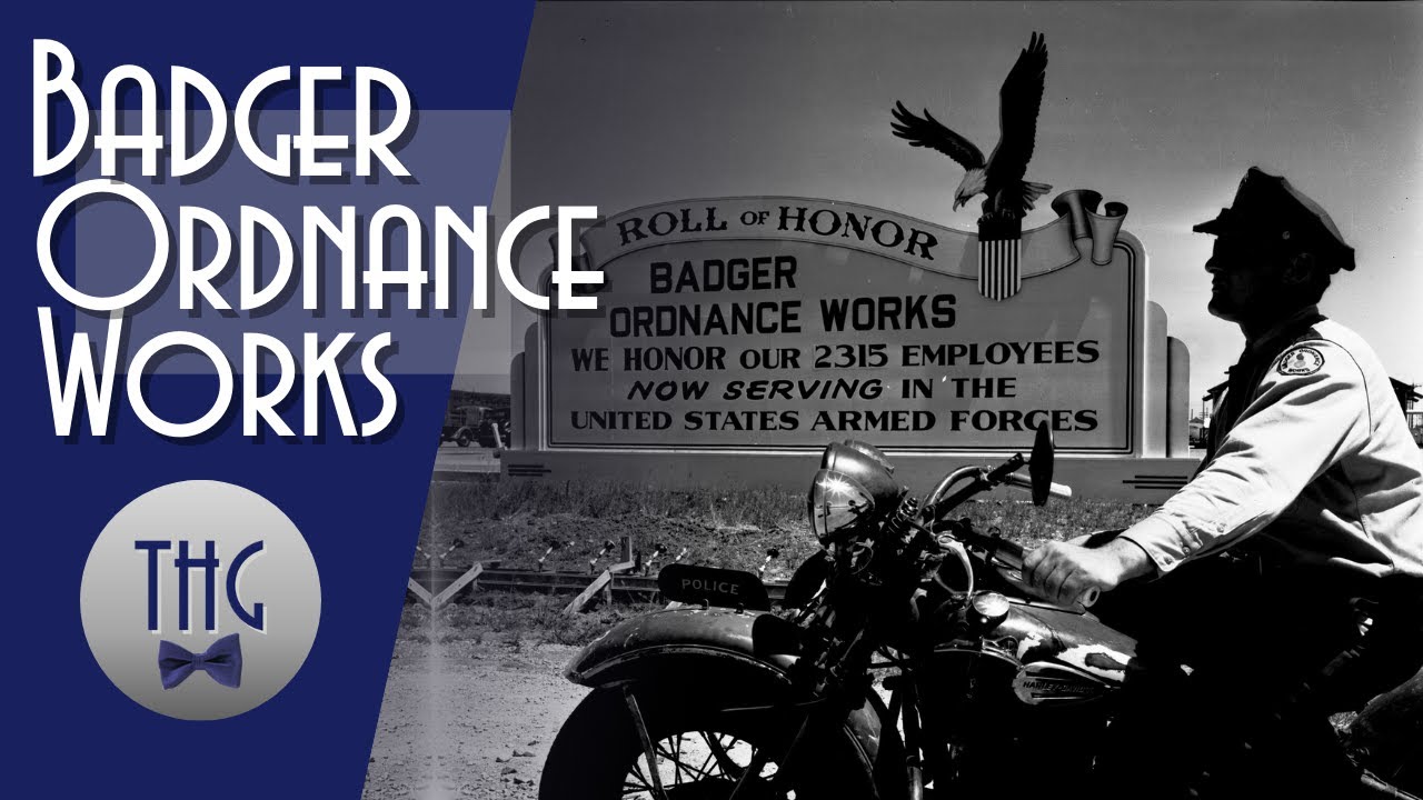 The Badger Ordnance Works - YouTube