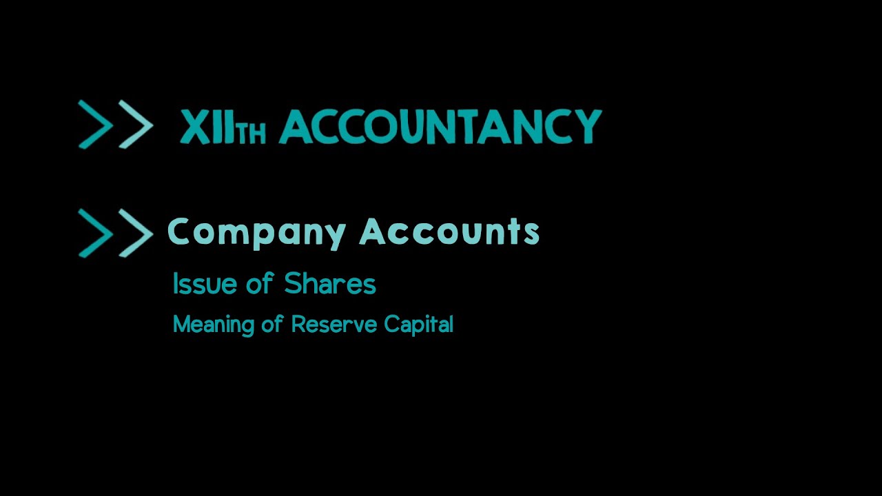 C 2 - R 2 - Reserve Capital - Meaning and its comparison with Capital ...