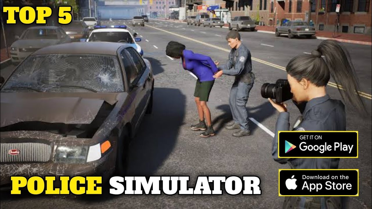 || top 5 best police simulator games for android and ios|| police ...