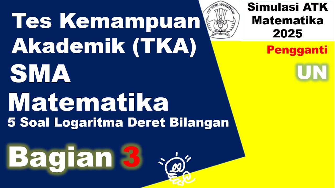 TKA test kompetensi akademik matematika SMA 2025 simulasi bagian 3 ...