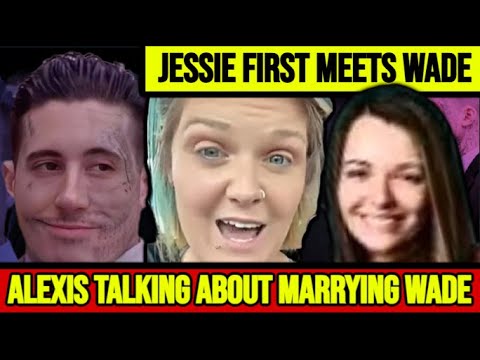 NEW MESSAGES IN | Jessie 1st Meets Wade Wilson | Alexis talks about ...