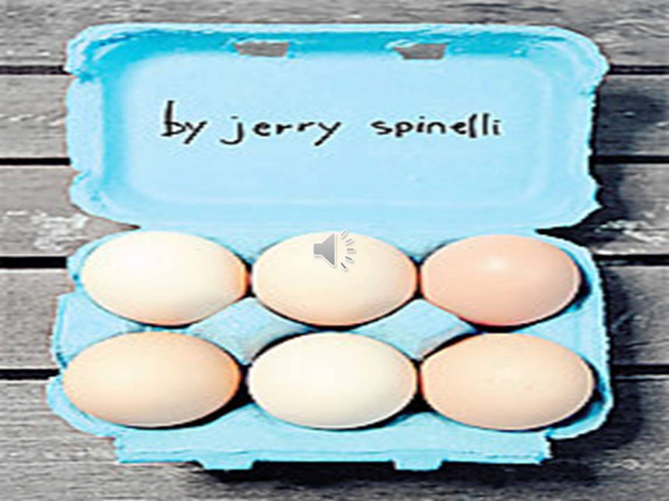 Eggs By Jerry Spinellli YouTube eggs-by-jerry-spinellli-youtube