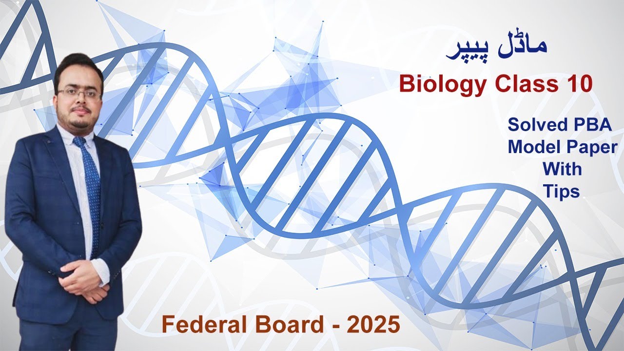 FBISE PBA Biology Class 10th Solved Model Paper 2025 with practical ...