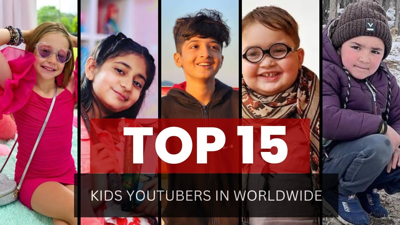 Top 15 KIDS FAMOUS YOUTUBERS AROUND THE WORLD 🌎. - YouTube