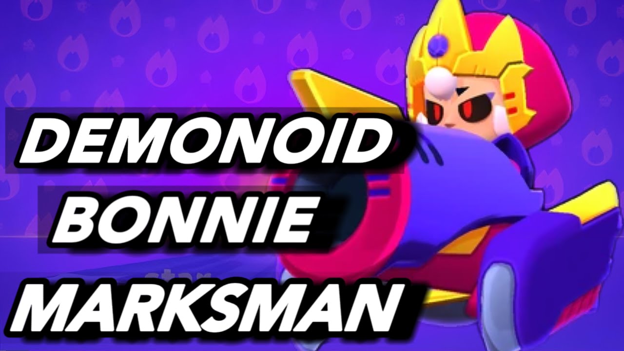 Brawl Stars: Demonoid Bonnie Marksman Skills! - YouTube