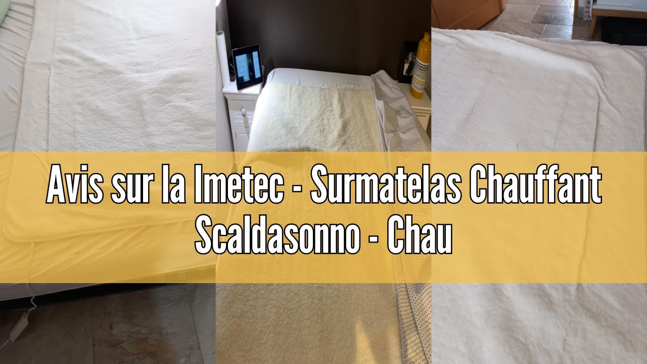 Avis sur la Imetec - Surmatelas Chauffant Scaldasonno - Chauffe Lit ...