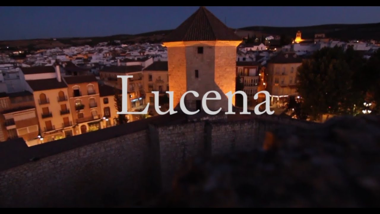 "LUCENA, DESPIERTA AL CAER LA NOCHE" - SPOT PROMOCIONAL DE LUCENA - YouTube