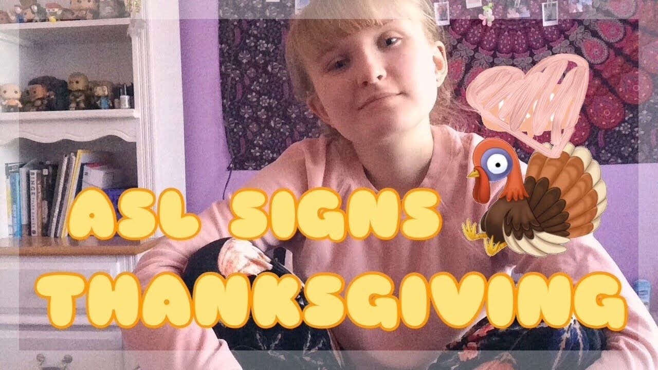 ASL SIGNS : THANKSGIVING - YouTube