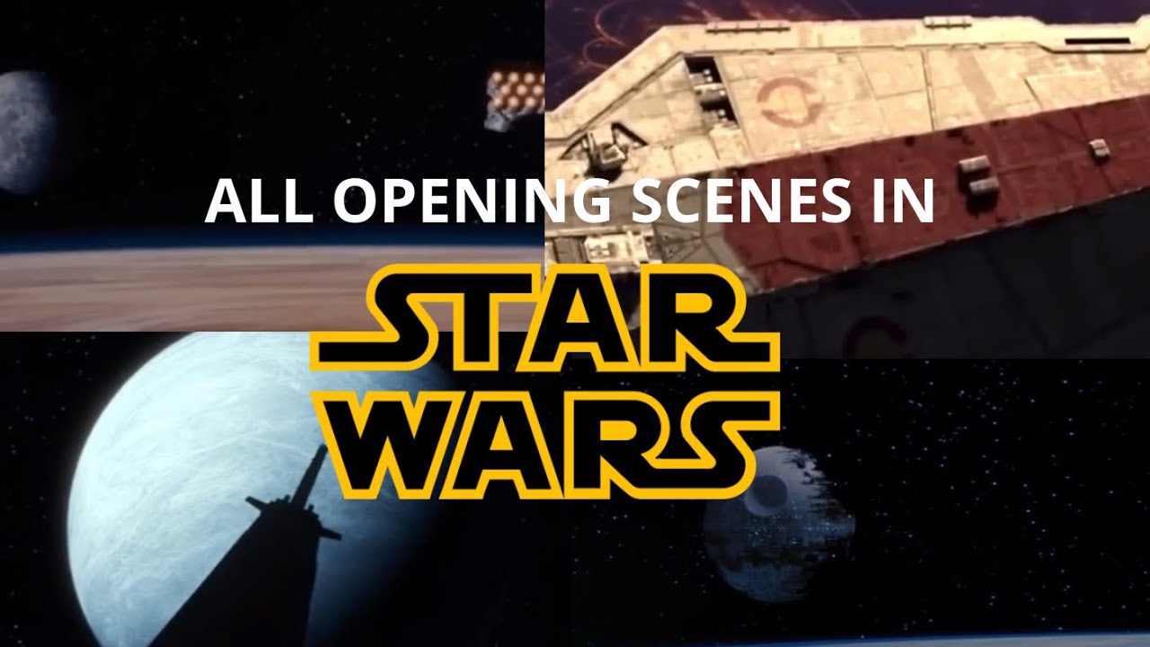 ALL OPENING SCENES IN STAR WARS | IQD PRODUCTIONS - YouTube
