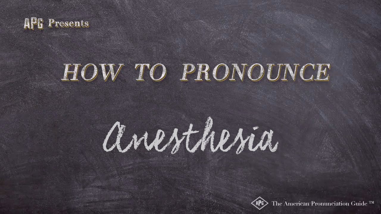 How to Pronounce Anesthesia (Real Life Examples!) - YouTube