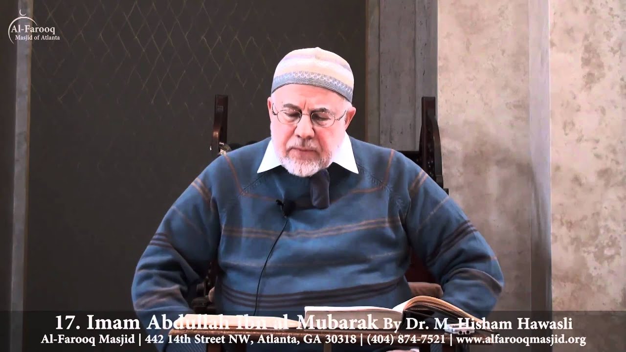 17. Imam Abdullah Ibn al-Mubarak - YouTube