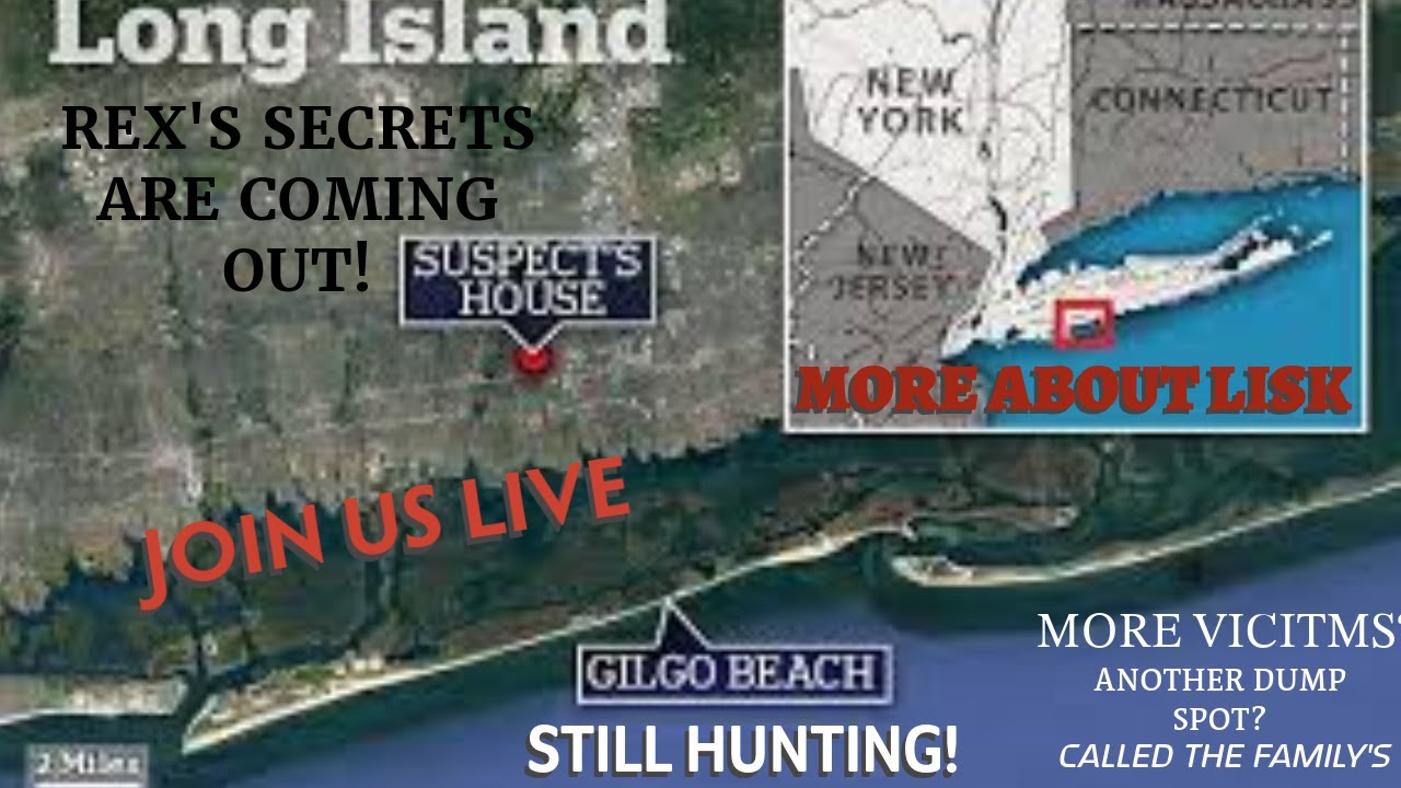 LISK-REX HEUERMANN!-SO MANY SECRETS/DUMP SPOTS/CREEPER/GILGO BEACH/THE ...