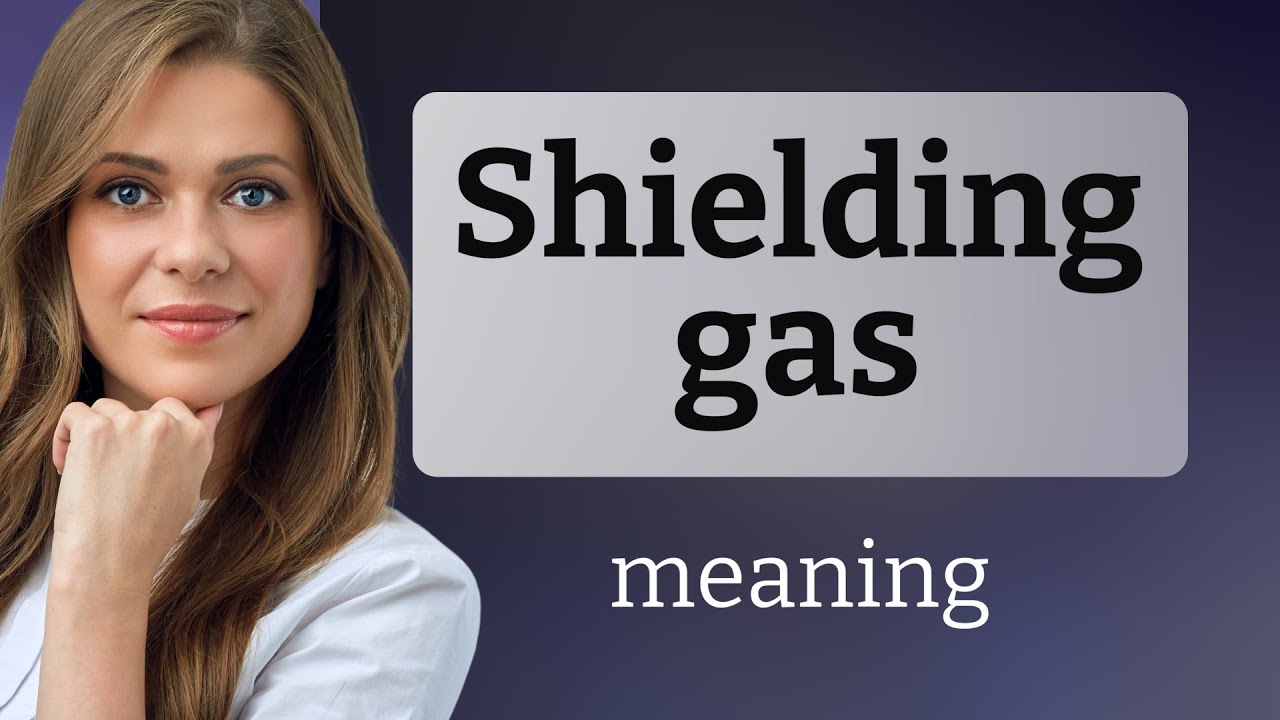 Understanding "Shielding Gas" in Welding - YouTube