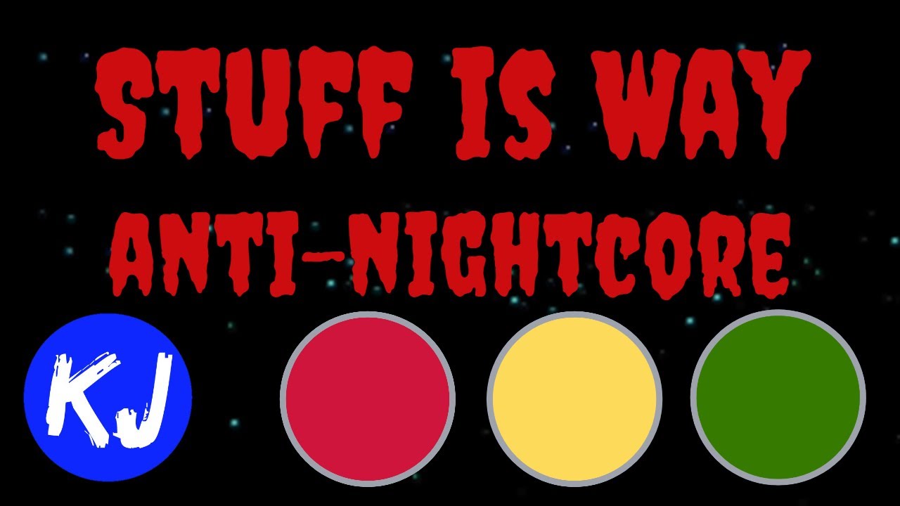 ParticleMen (Song) ️ Stuff is Way Official Audio (Anti-Nightcore) - YouTube