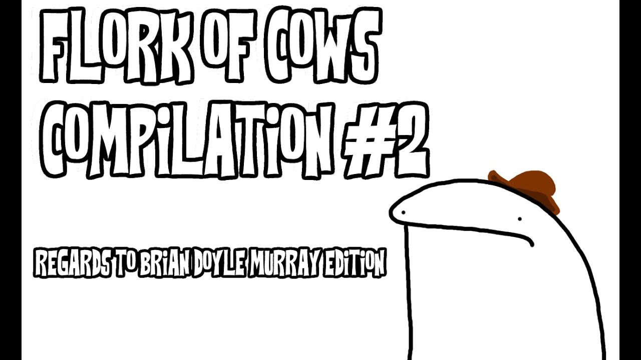 FlorkOfCows Compilation #2 : Regards to Brian Doyle Murray Edition ...