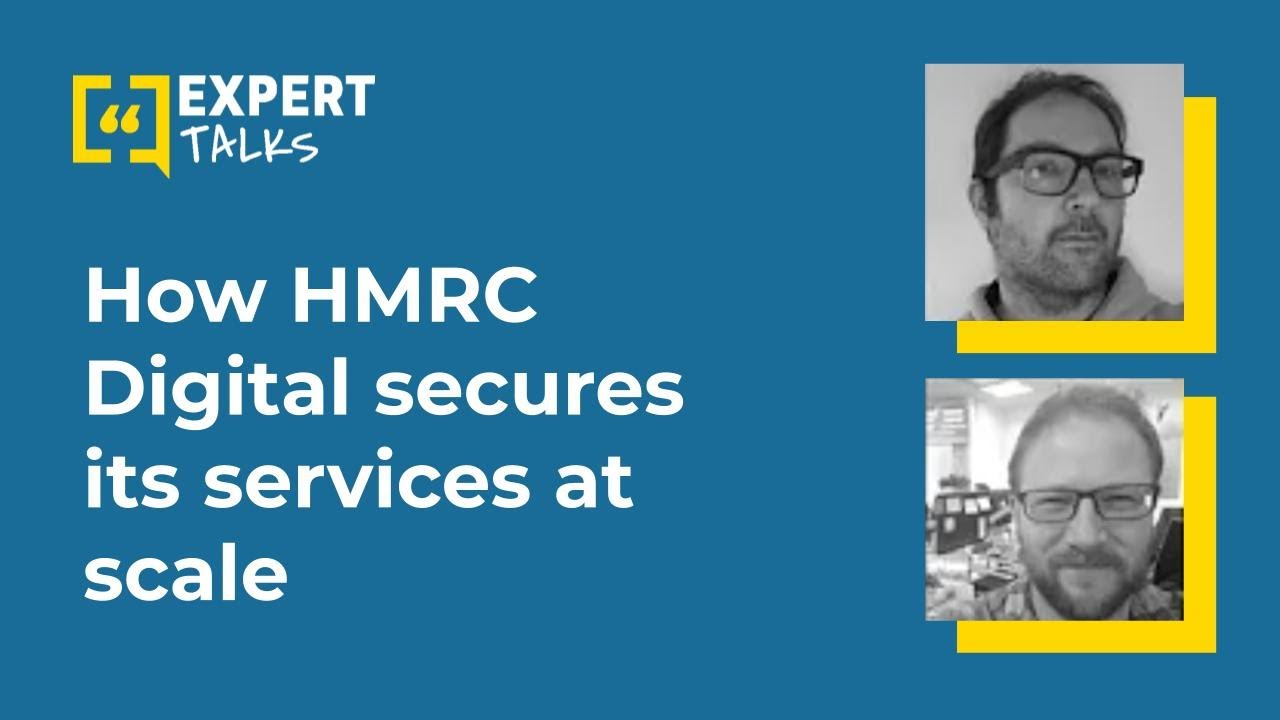 How HMRC Digital secures its services at scale - YouTube
