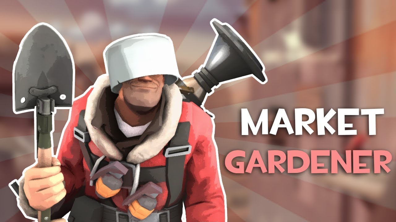TF2 Market Gardener พลั่วหรรษา!!? - YouTube