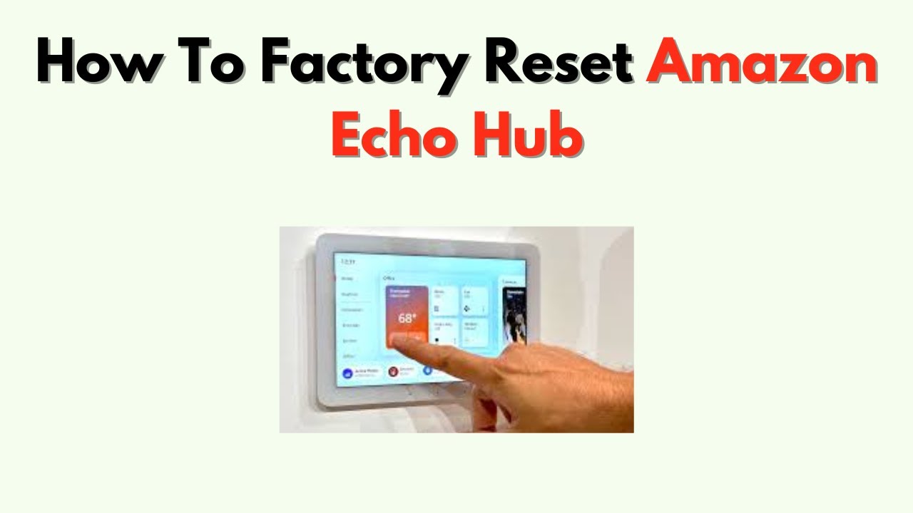 How to Factory Reset Amazon Echo Hub – Full Device Reset Instructions - YouTube