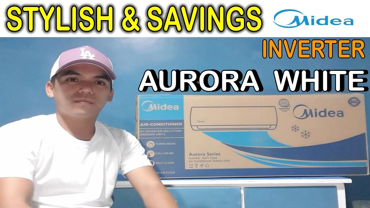 PRODUCT REVIEW: MIDEA AURORA WHITE INVERTER. SAVE & STYLE. Features ...