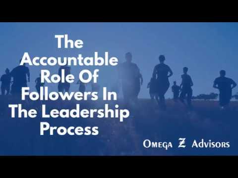 The Accountable Role Of Followers In The Leadership Process - YouTube