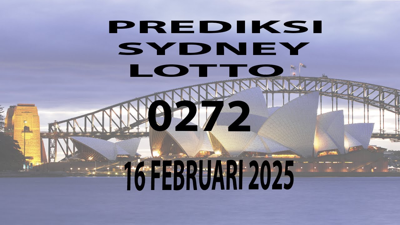 PREDIKSI SIDNEY LOTTO HARI INI 16 FEBRUARI 2025 | BOCORAN TOGEL SYDNEY ...