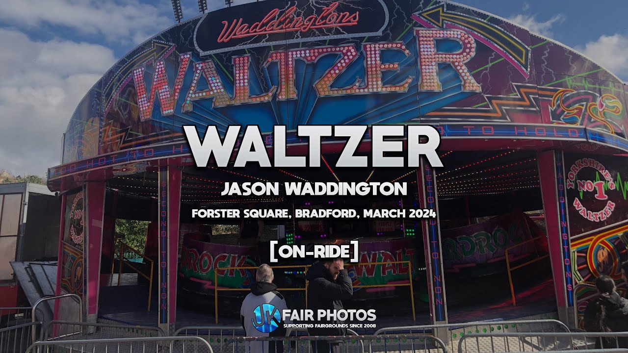 [On-Ride] Waltzer - Jason Waddington @ Forster Square, Bradford, March ...