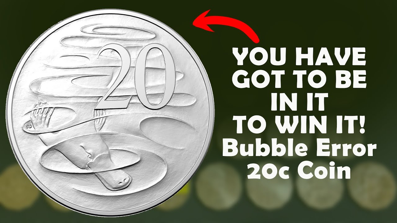 YOU HAVE GOT TO BE IN IT TO WIN IT! Bubble Error 20c Coin - YouTube
