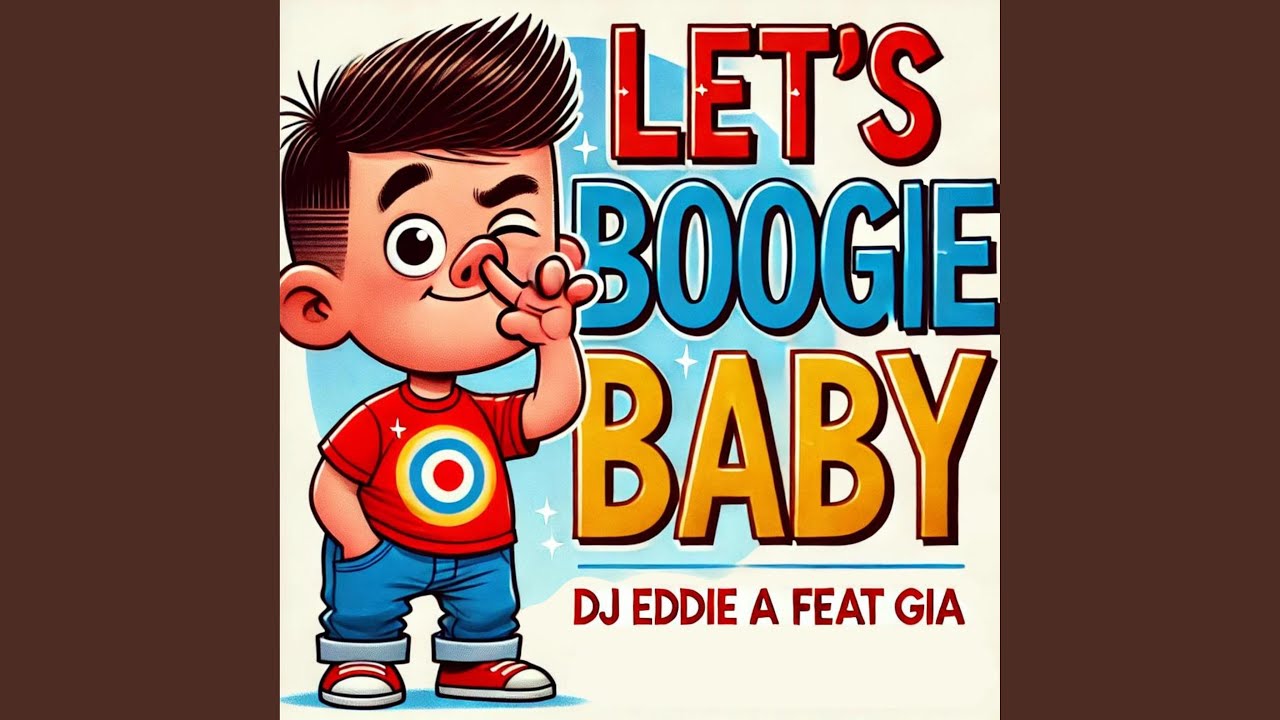 LET'S BOOGIE. BABY - YouTube