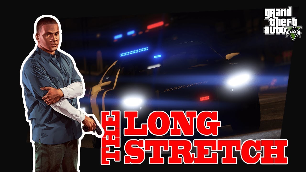 THE LONG STRETCH | Grand Theft Auto V - YouTube