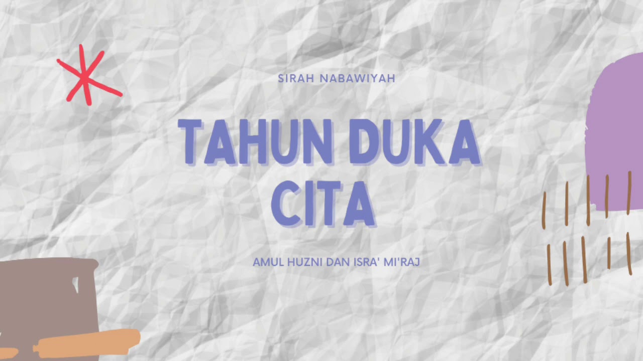 ♟SIRAH NABAWIYAH [ amul huzni dan isra' mi'raj] - YouTube