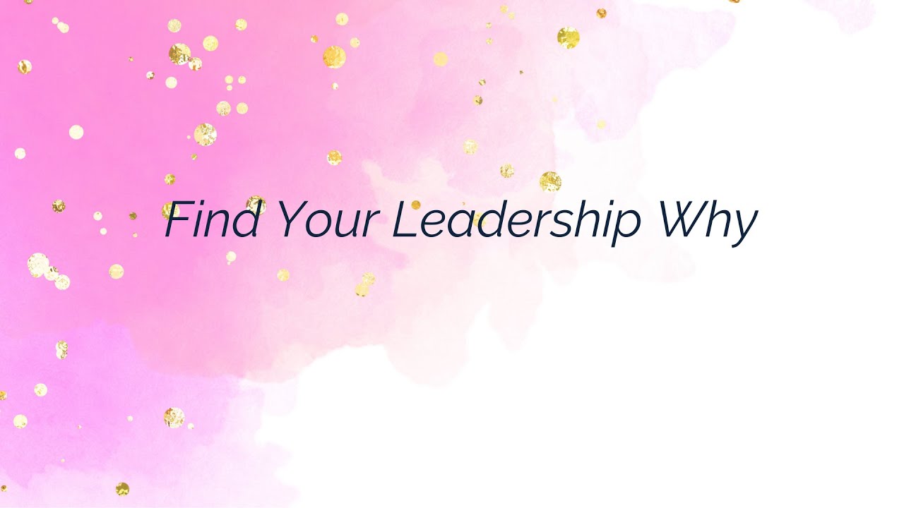 Find Your Leadership Why - YouTube