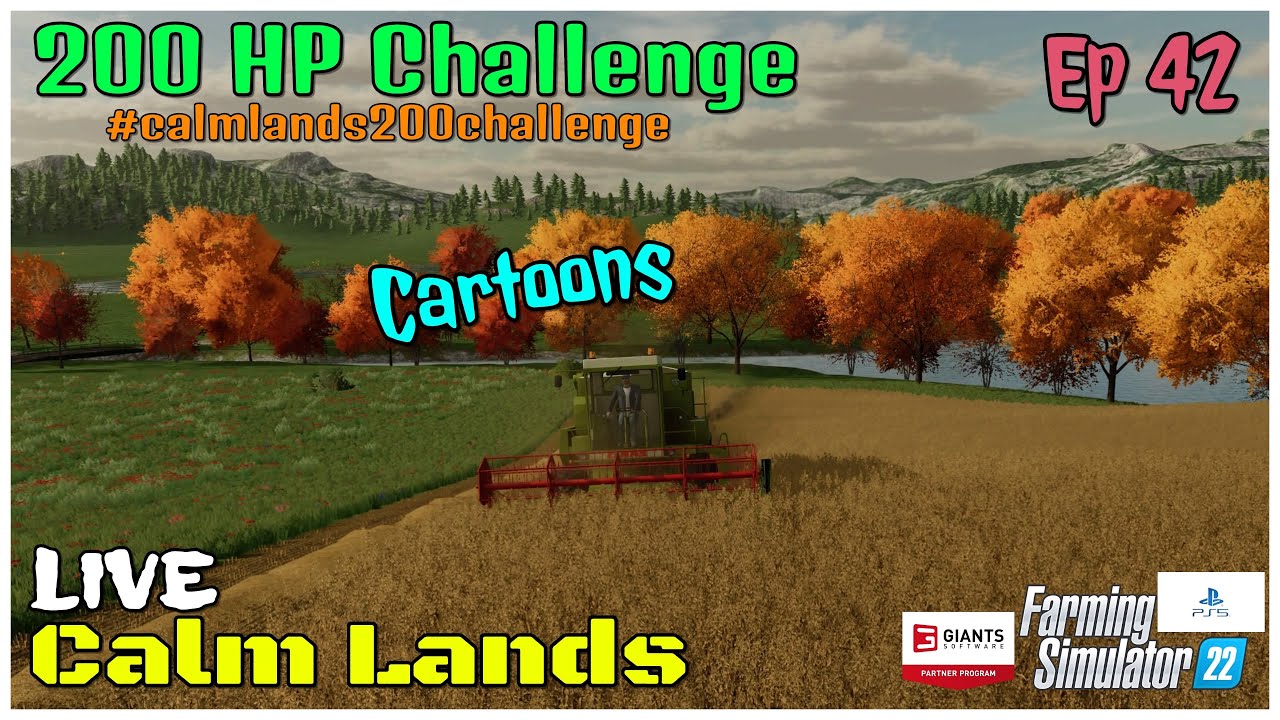 200 HP Challenge / Calm Lands LIVE / Ep 42 / FS22 / PS5 / RustyMoney ...