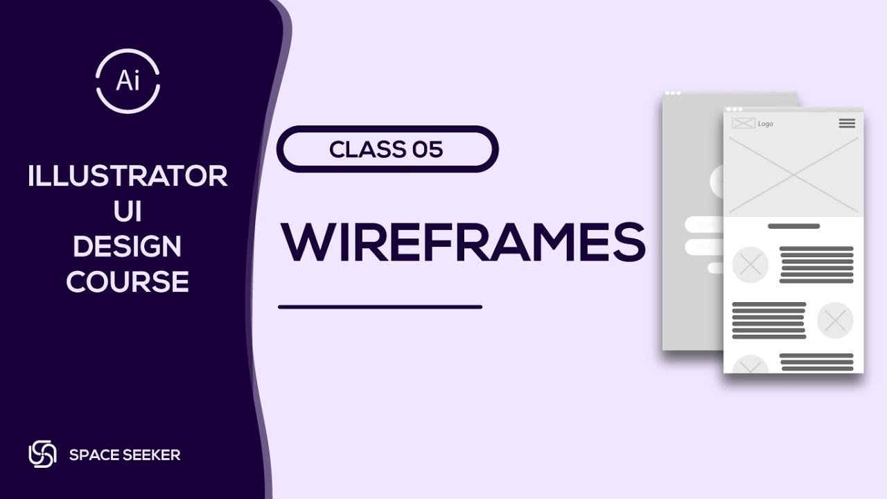 Class 05-What are Wireframes?-Illustrator UI Design Course. - YouTube