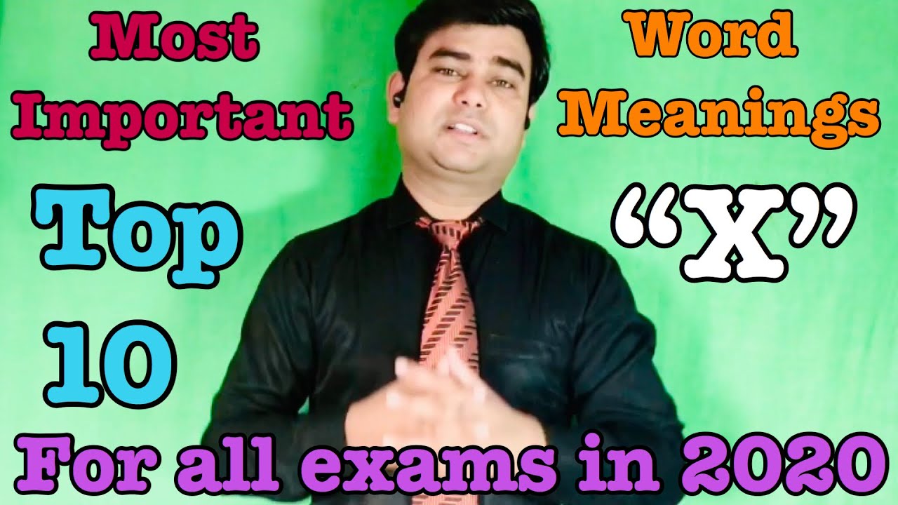 Important Word Meanings X Top 10 Vocabulary For All Exams important-word-meanings-x-top-10-vocabulary-for-all-exams