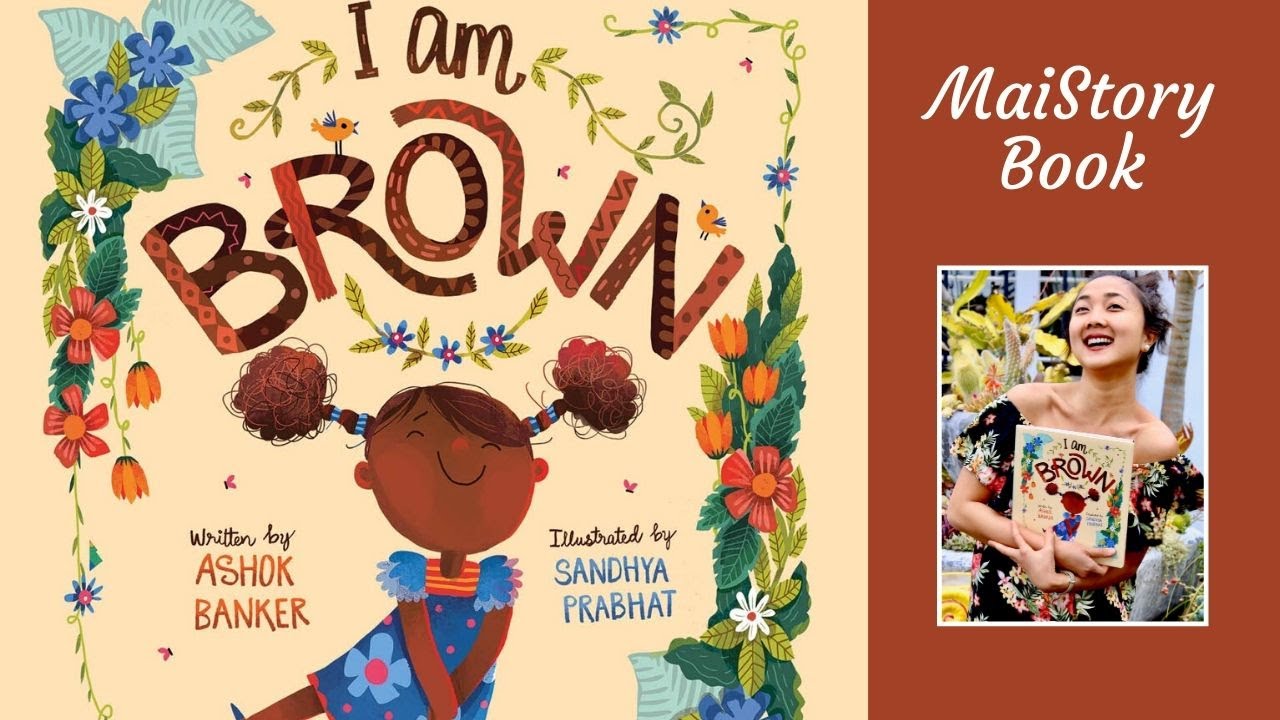I Am Brown by Ashok Banker and Sandhya Prabhat: An Interactive Read ...