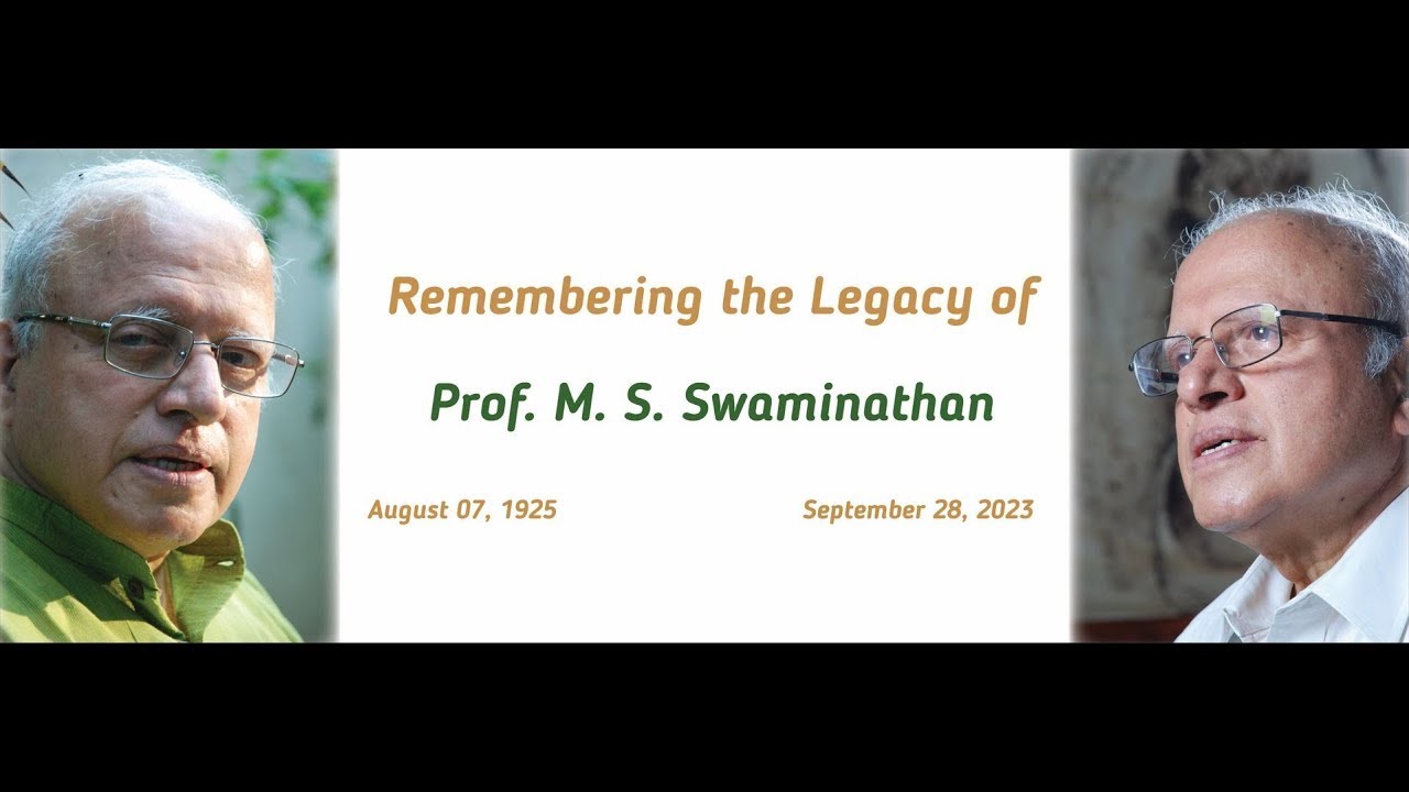 Remembering the Legacy of Prof. M. S. Swaminathan_3.... - YouTube