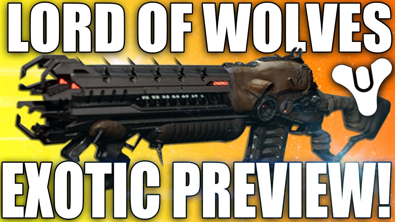 Destiny: Lord Of Wolves Exotic Shotgun - First Look / Preview - House ...