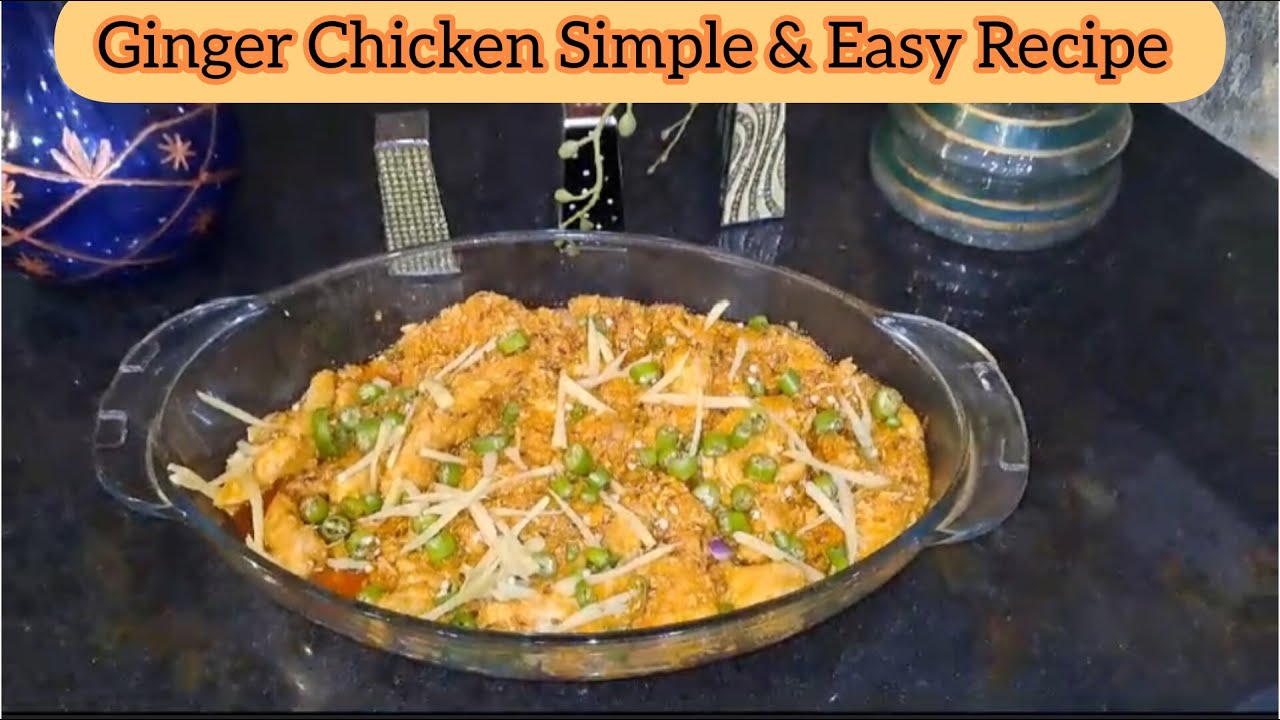 Chicken Ginger Recipe Restaurant Style Chicken Ginger Simple Ginger chicken-ginger-recipe-restaurant-style-chicken-ginger-simple-ginger