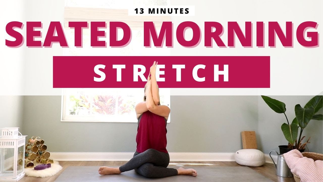 Seated Morning Stretch | 10 minutes gentle morning Yoga to awake the ...